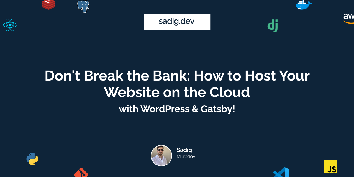 Don't Break the Bank: How to Host Your Website on the Cloud with ...
